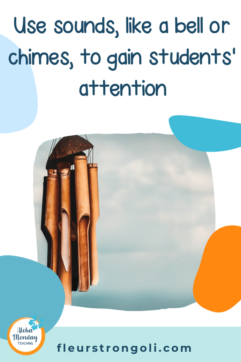 5 Super Quick Ways to Get Students Attention - Aloha Monday Teaching