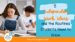 5 Independent Work Ideas and the Routines Students Need to Know - Aloha ...
